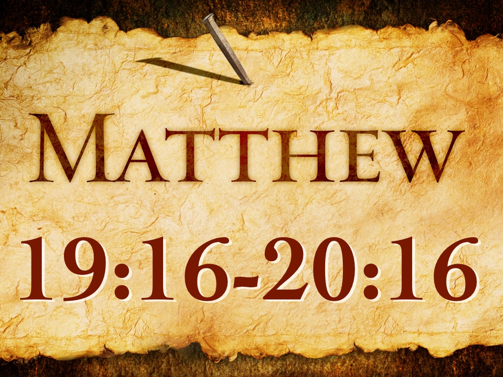 Who Can Be Saved? Mt 19:16-20:16 - Calvary Bible Church - Wrightsville, PA